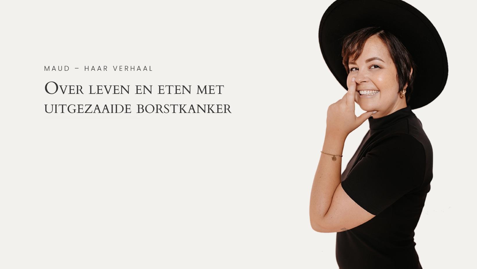 Maud. 31 jaar. En ik schrijf over leven en eten met uitgezaaide borstkanker | Kanker.nl